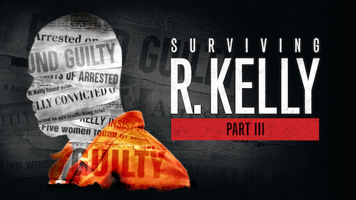 Watch Surviving R. Kelly | Netflix