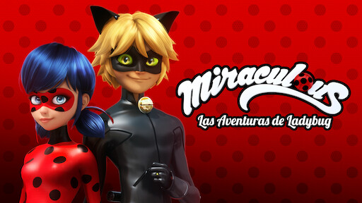 Miraculous: Las aventuras de Ladybug - La película | Sitio oficial de Netflix