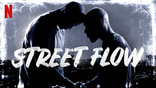 Watch Street Flow 2 | Netflix Official Site