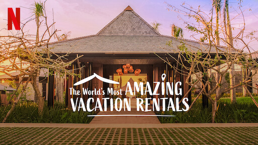Watch The World's Most Extraordinary Homes | Netflix Official Site