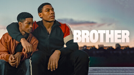Watch Brother | Netflix Official Site