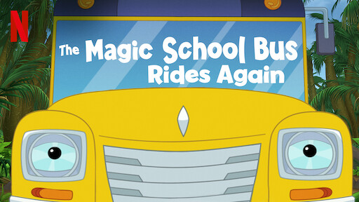 Watch The Magic School Bus | Netflix