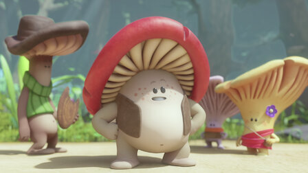 Watch Mush-Mush and the Mushables | Netflix