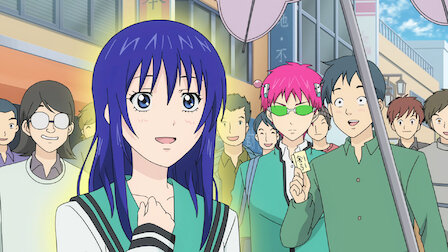 Watch The Disastrous Life of Saiki K. | Netflix