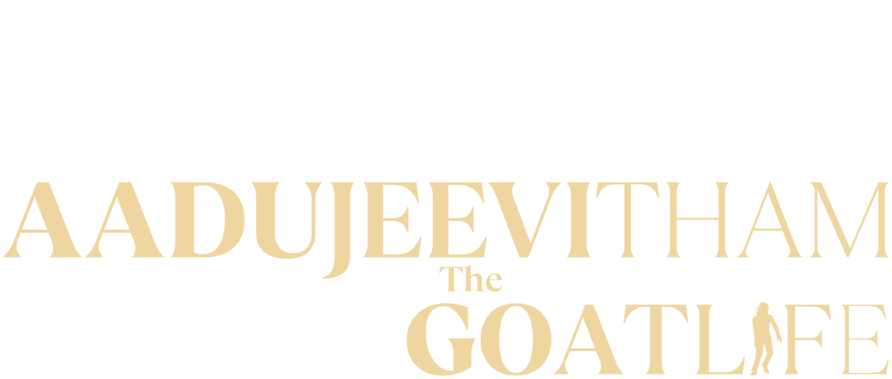 Watch Aadujeevitham: The Goat Life | Netflix