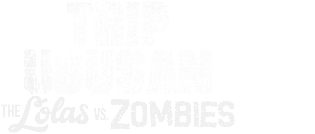 Watch Trip Ubusan: The Lolas vs Zombies | Netflix
