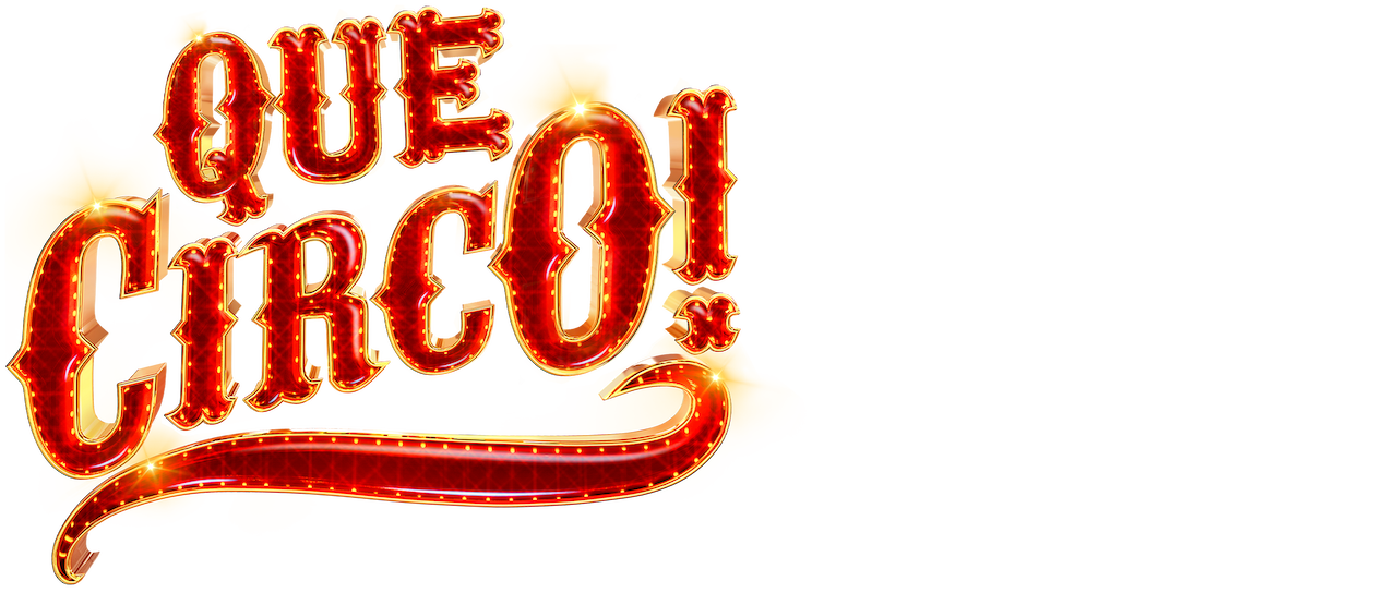 Watch Que Circo! | Netflix