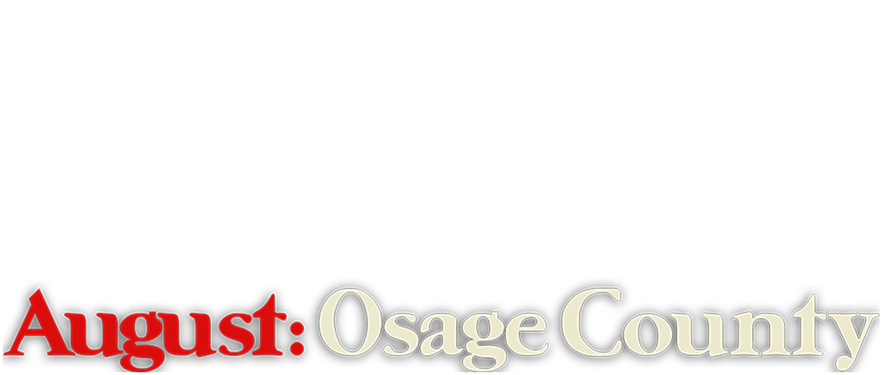 Watch August: Osage County | Netflix