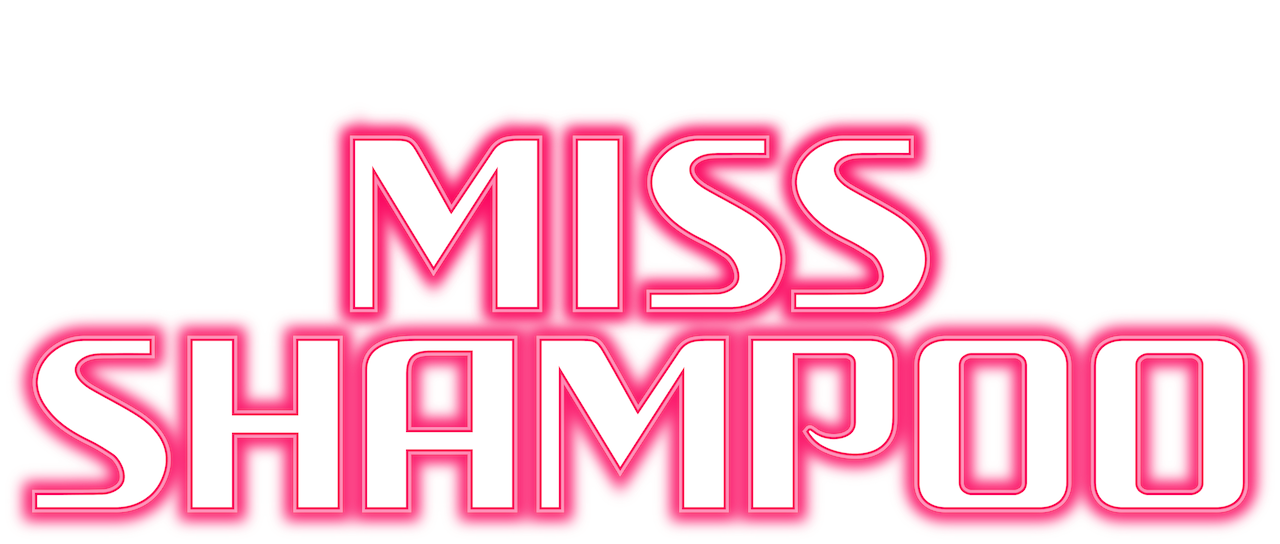 Watch Miss Shampoo | Netflix
