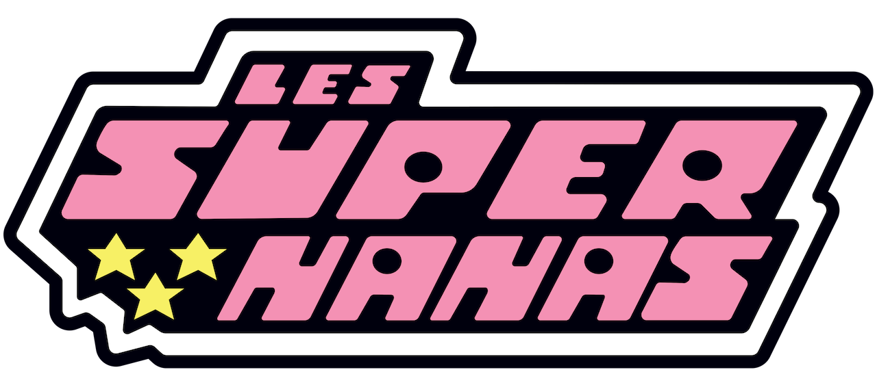 Watch Les Super Nanas | Netflix