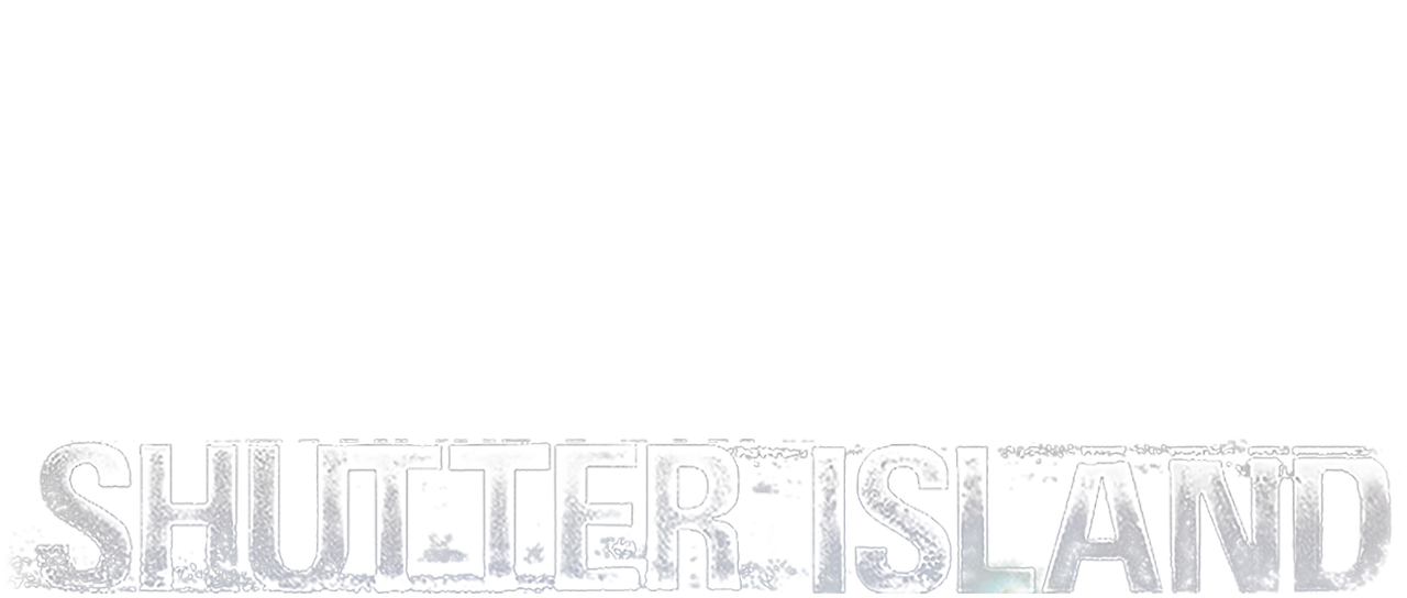 Watch Shutter Island | Netflix