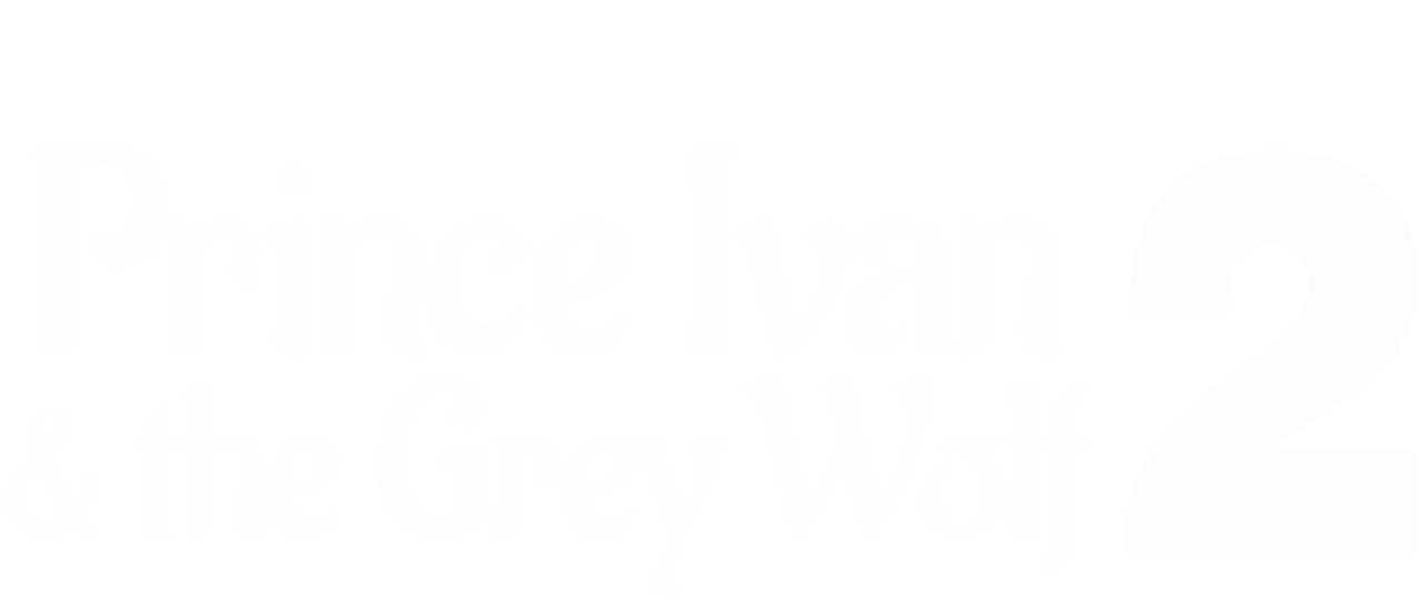 Watch Prince Ivan and the Grey Wolf 2 | Netflix