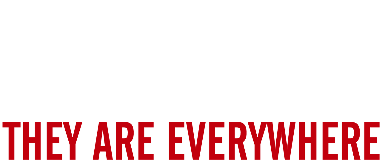 Watch They Are Everywhere | Netflix
