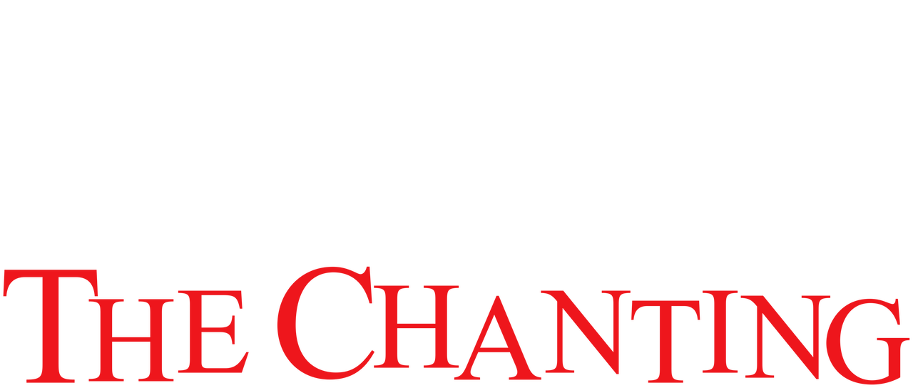 Watch The Chanting | Netflix