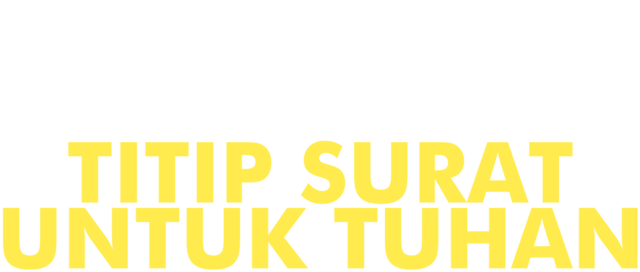 Watch Titip Surat Untuk Tuhan | Netflix