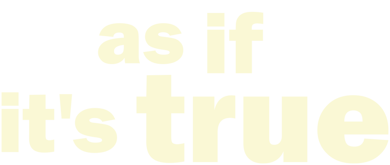 Watch As If It's True | Netflix