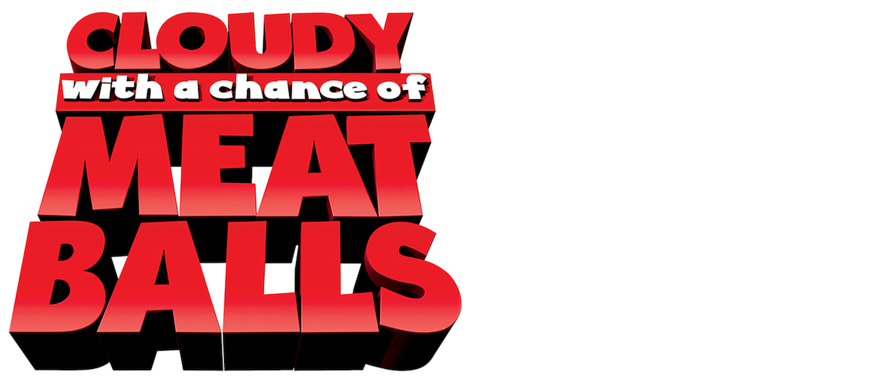 Watch Cloudy with a Chance of Meatballs | Netflix