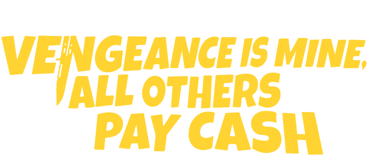 Watch Vengeance Is Mine, All Others Pay Cash | Netflix