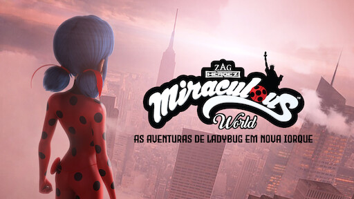 Watch Miraculous: As Aventuras de Ladybug - O Filme | Netflix Official Site