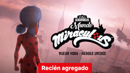 Miraculous: Las aventuras de Ladybug - La película | Sitio oficial de Netflix