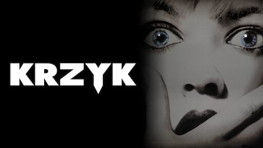 Watch Krzyk 2 | Netflix