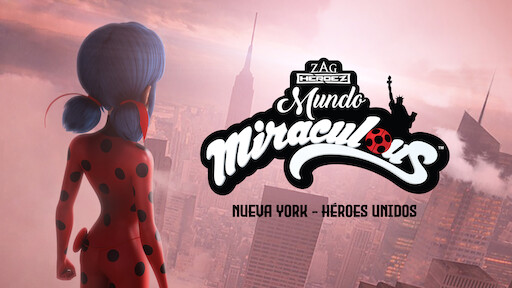 Miraculous: Las aventuras de Ladybug - La película | Sitio oficial de Netflix