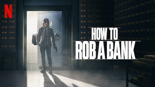 Watch Bank Robbers: The Last Great Heist | Netflix Official Site