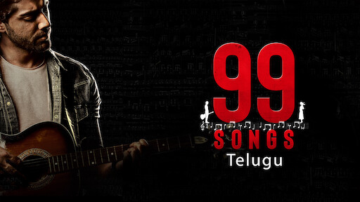 Watch 99 Songs | Netflix