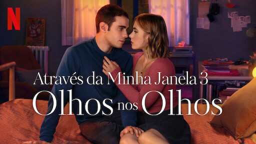 Watch Através da Minha Janela 2: Além-mar | Netflix Official Site