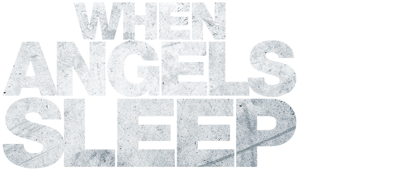 When Angels Sleep | Netflix