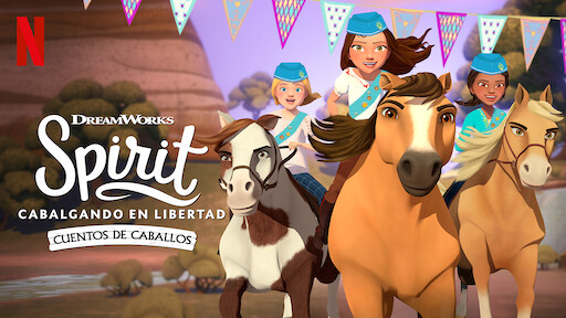 Spirit: Cabalgando en libertad: Aventuras a caballo | Sitio oficial de ...