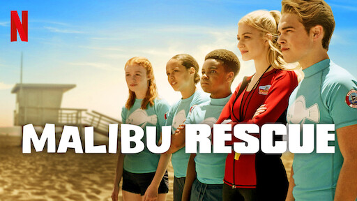 Watch Malibu Rescue: The Next Wave | Netflix Official Site