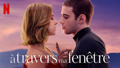À travers ma fenêtre 2 : L'amour pour horizon | Site officiel de Netflix