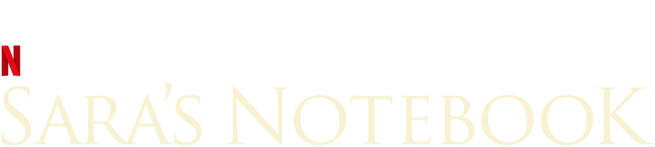 Watch Sara's Notebook | Netflix Official Site