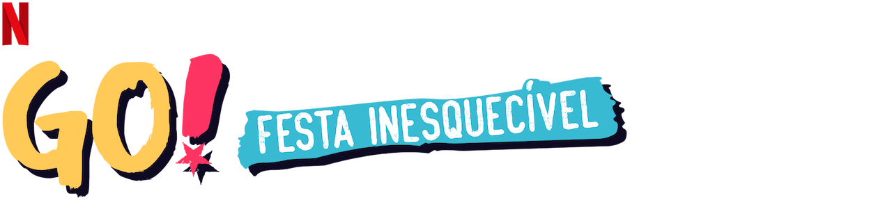 Watch Go! Festa Inesquecível | Netflix Official Site