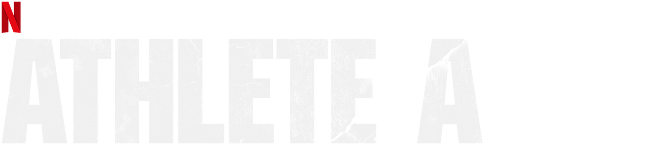 Watch Athlete A | Netflix Official Site
