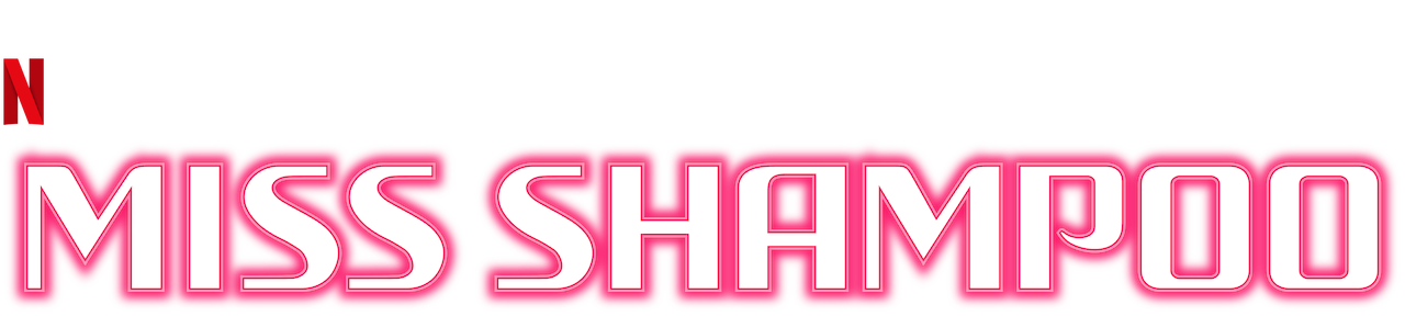 Watch Miss Shampoo | Netflix Official Site