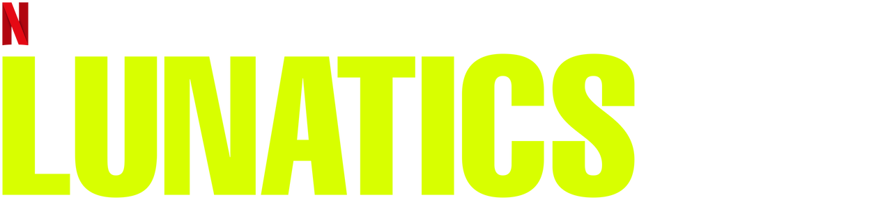 Watch Lunatics | Netflix Official Site