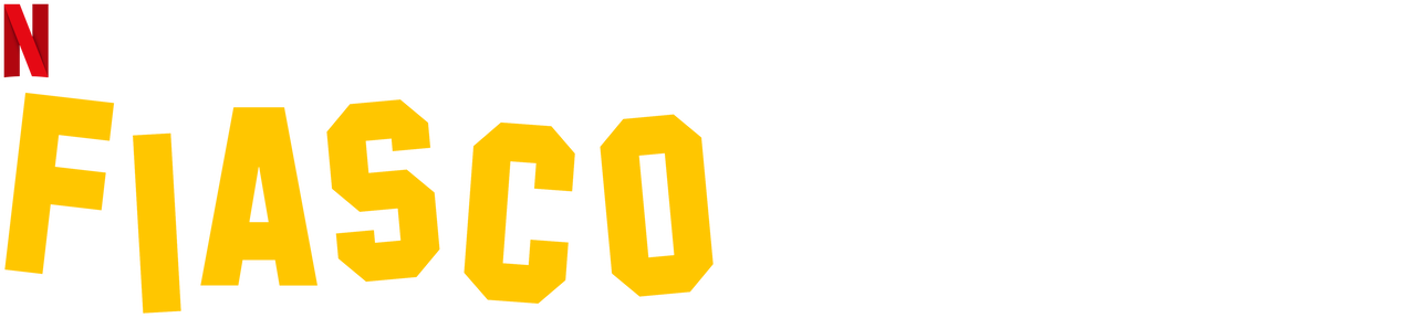 Watch Fiasco | Netflix Official Site