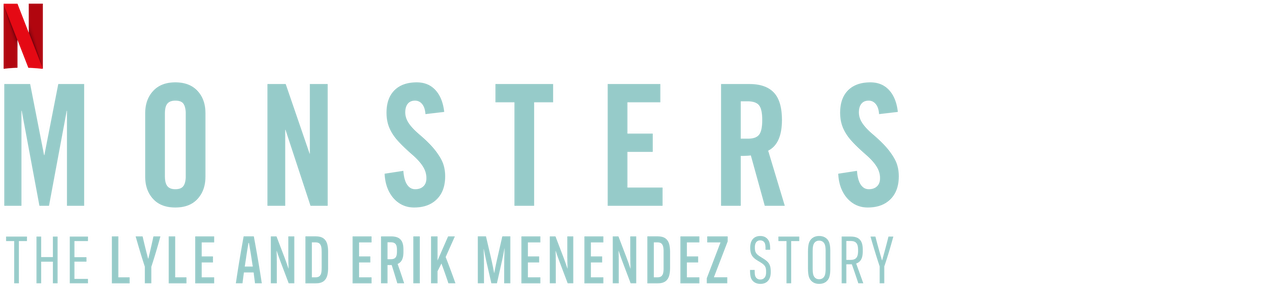 Watch Monsters: The Lyle and Erik Menendez Story | Netflix Official Site