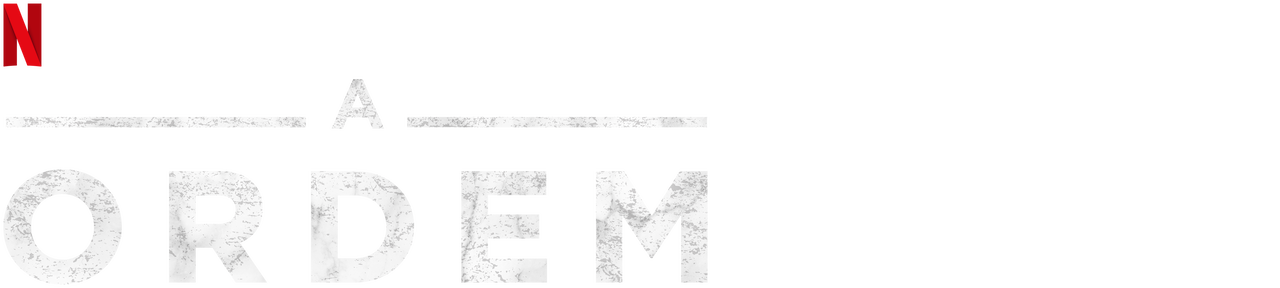 Watch A Ordem | Netflix Official Site