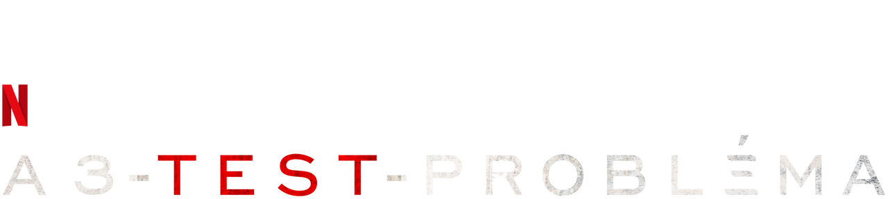 Watch A 3-test-probléma | Netflix Official Site