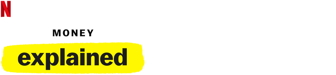 Money, Explained | Situs Resmi Netflix