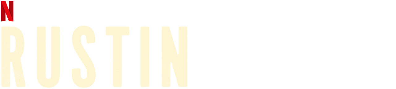 Watch Rustin | Netflix Official Site