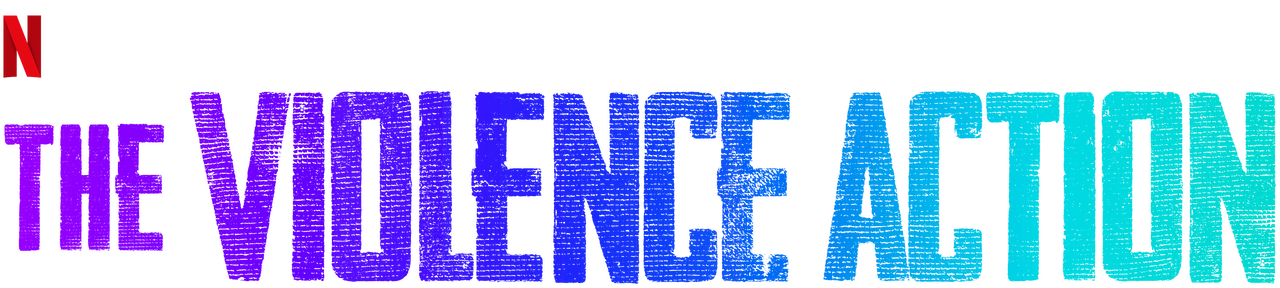 Watch The Violence Action | Netflix Official Site