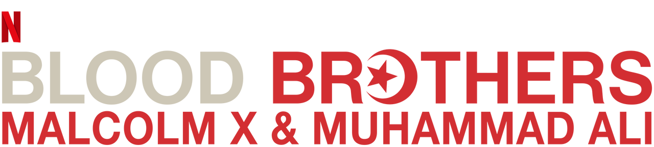 Watch Blood Brothers: Malcolm X & Muhammad Ali | Netflix Official Site