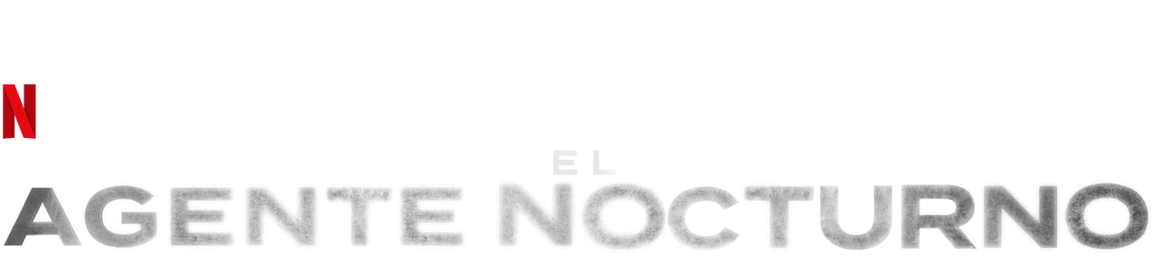El agente nocturno | Sitio oficial de Netflix