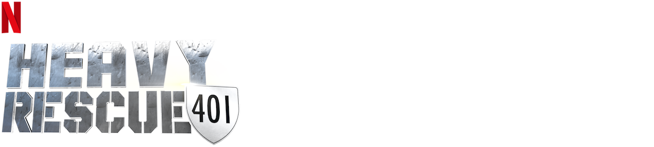 Watch Heavy Rescue: 401 | Netflix Official Site