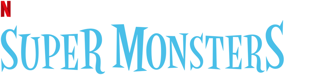 Watch Super Monsters | Netflix Official Site