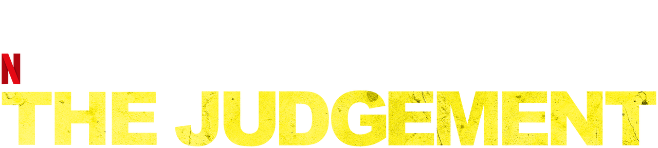Watch The Judgement | Netflix Official Site